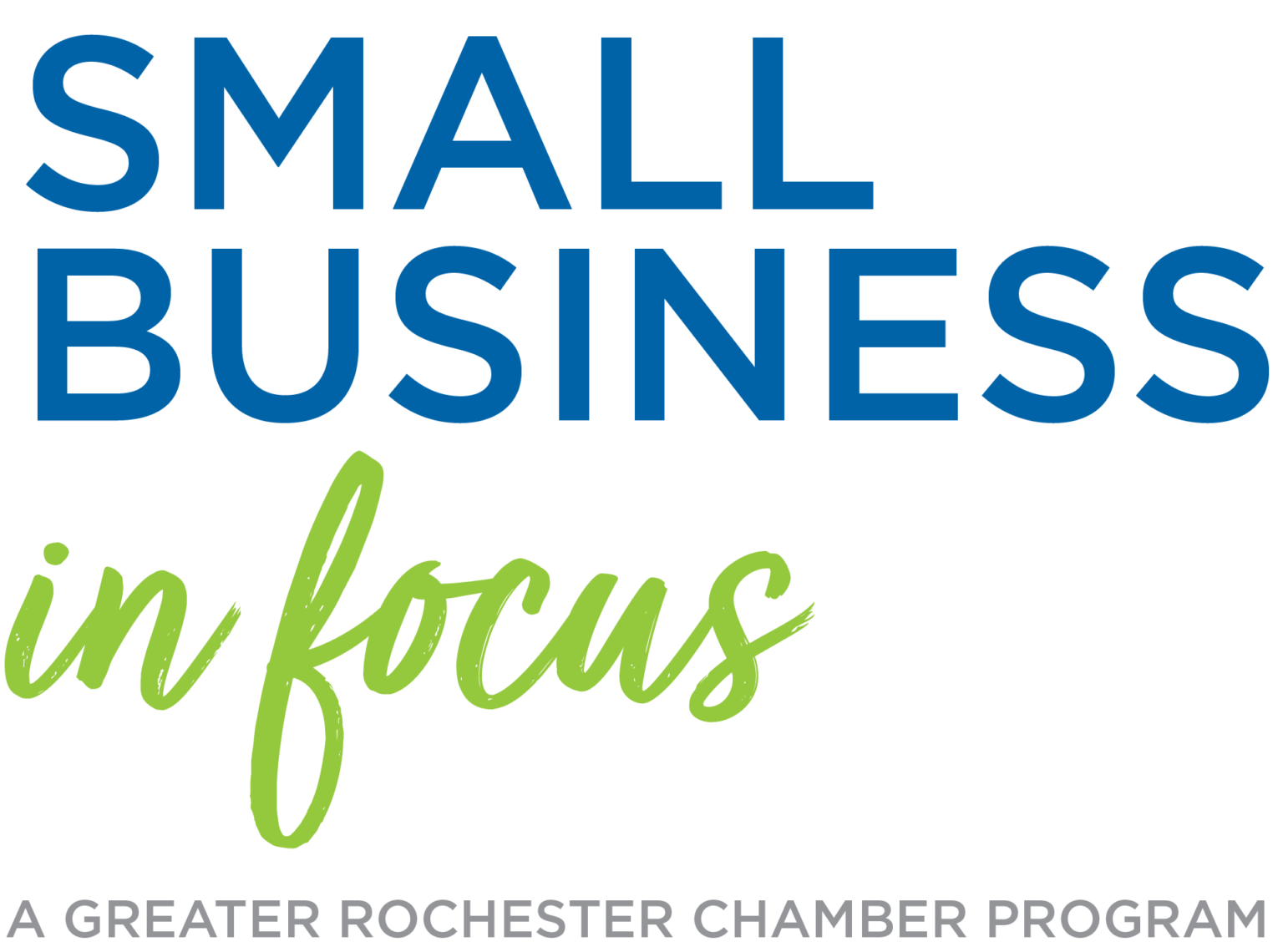 Small Business in Focus - Greater Rochester Chamber of Commerce